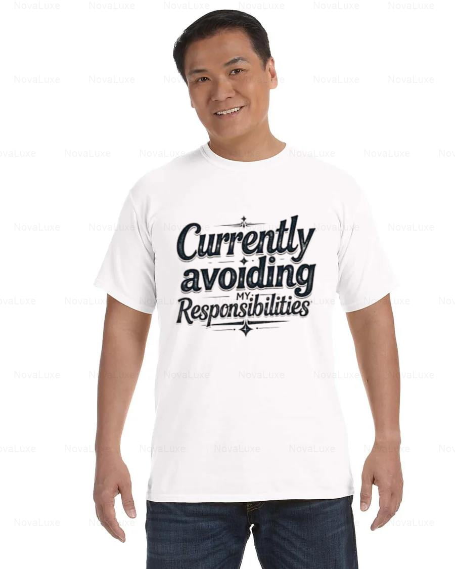 Avoiding Responsibilities Comfort Coler T-Shirt with Relatable Humor ...