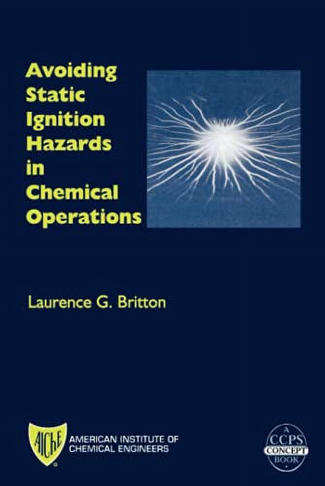 Pre-Owned Avoiding Static Ignition Hazards in Chemical Operations: A ...