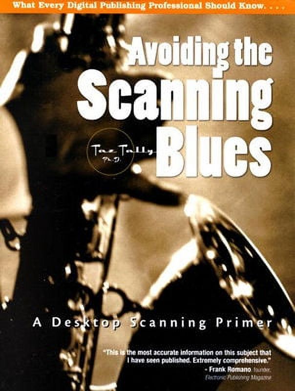 Pre-Owned Avoiding the Scanning Blues : A Desktop Scanning Primer ...
