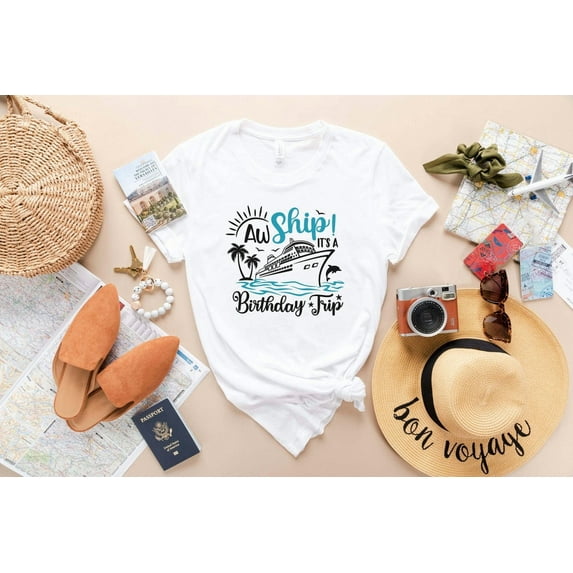 Aw Ship It's A Birthday Trip Shirt, Family Cruise Shirts, Birthday ...