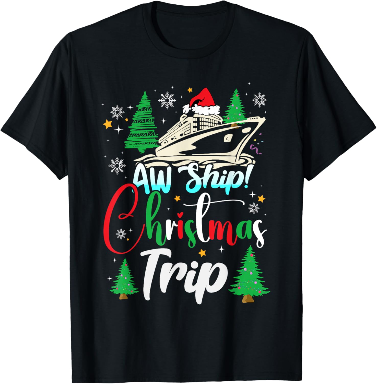 Aw Ship Christmas Trip Reunion Family Matching T-Shirt - Walmart.com