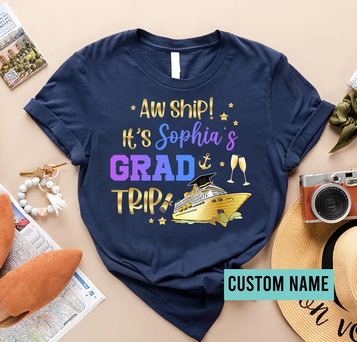 Aw Ship It's A Grad Trip Shirt, Graduation Cruise Shirt, Grad Trip Gift ...