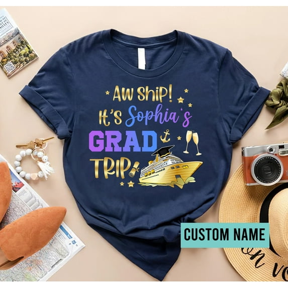 Aw Ship It's A Grad Trip Shirt, Graduation Cruise Shirt, Grad Trip Gift ...
