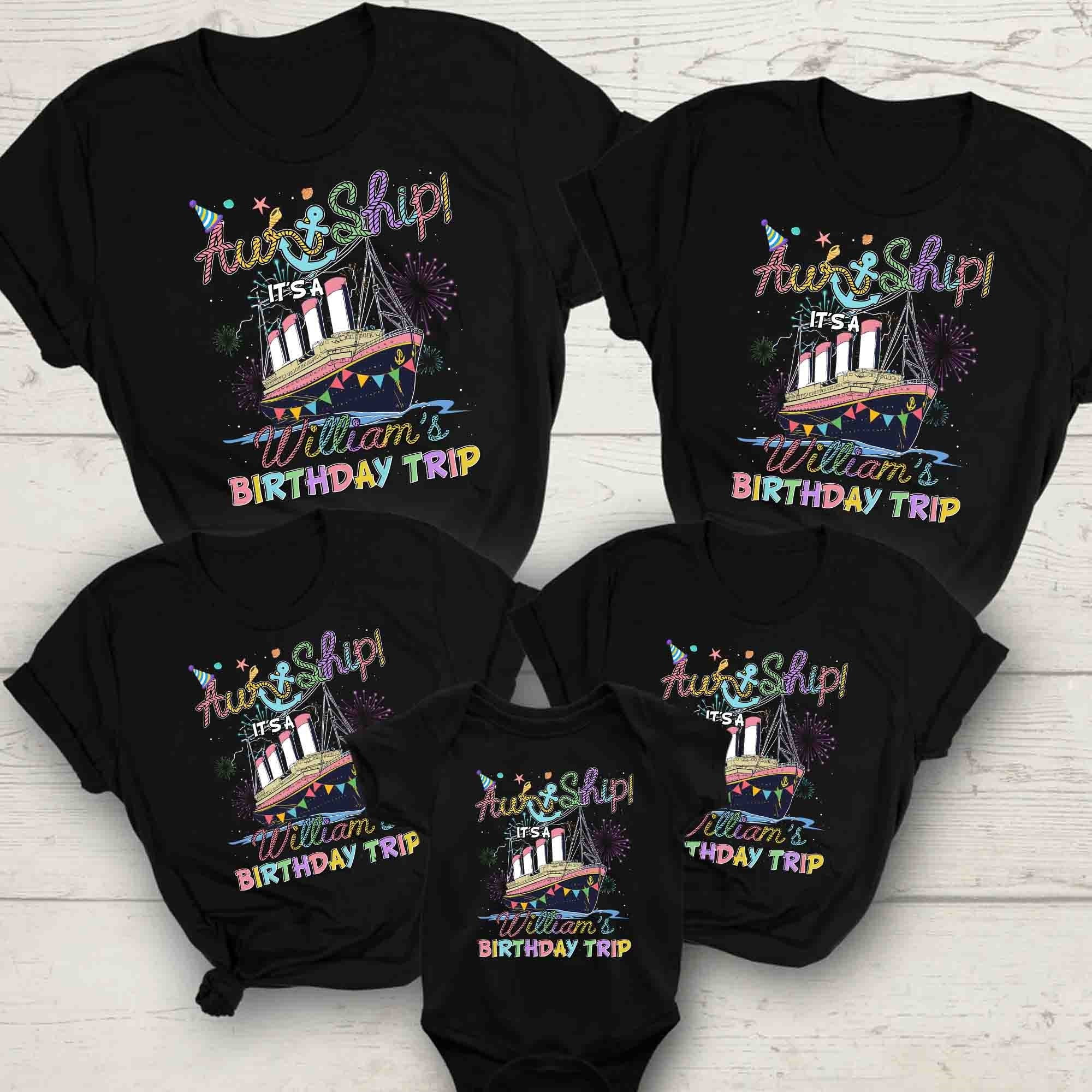 Aw Ship It's a Birthday Trip 2023 Shirt, Birthday Shirts, Family of ...
