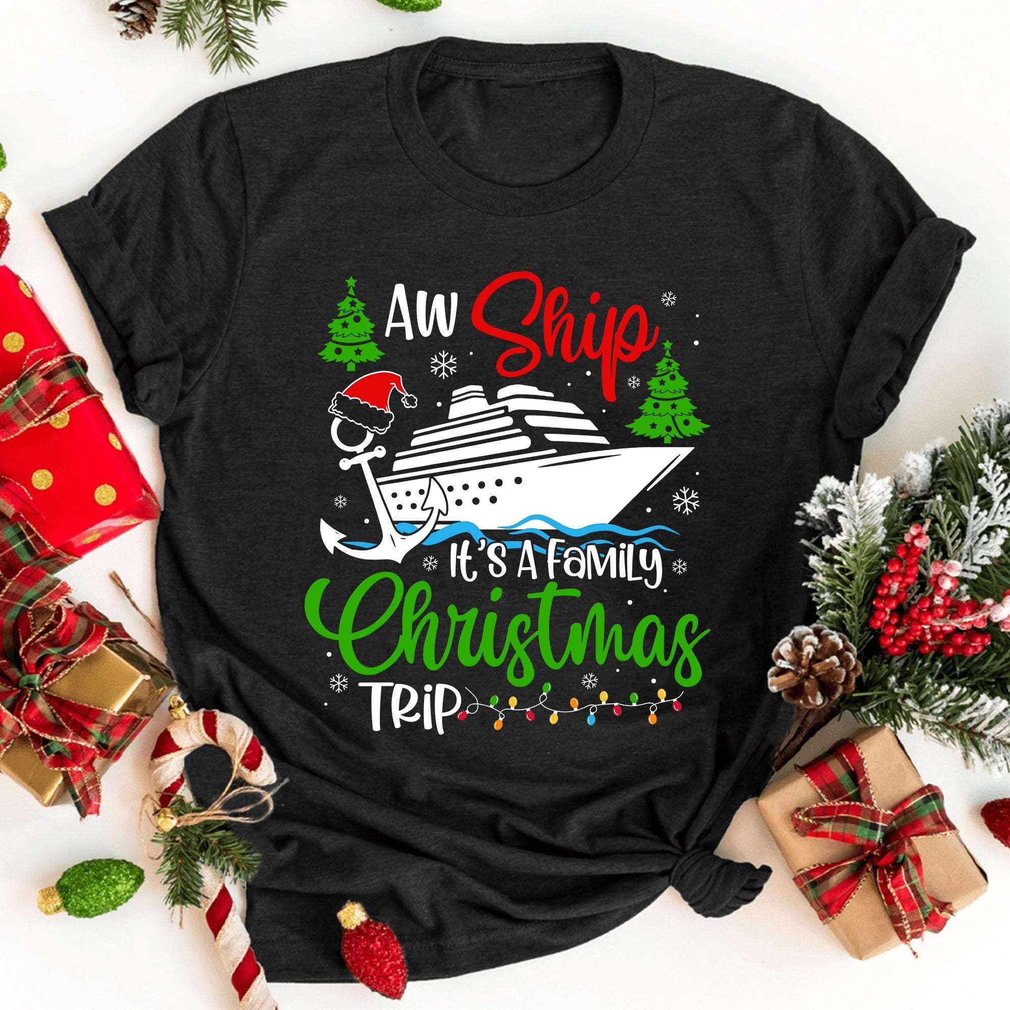 Aw Ship Its A Family Christmas Trip Shirt, Merry Cruisemas Shirt ...
