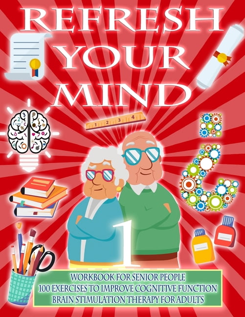 Awake Minds Refresh Your Mind Workbook for Senior People, 100 Exercises ...
