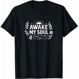 Awake My Soul T-Shirt - Walmart.com