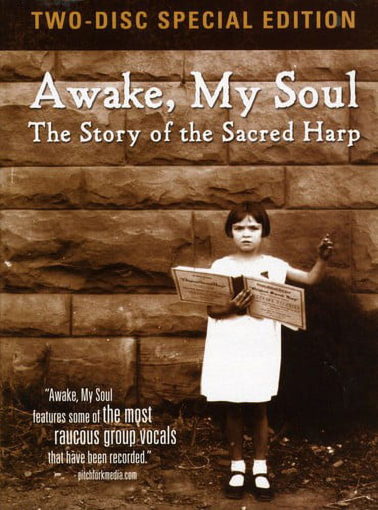 Awake My Soul: The Story of the Sacred Harp (DVD), Awake Productions ...