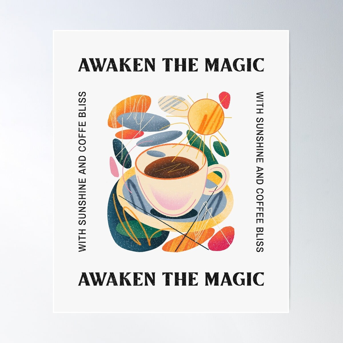 Awaken The Magic With Sunshine And Coffee Bliss Poster Wall Art, Modern ...