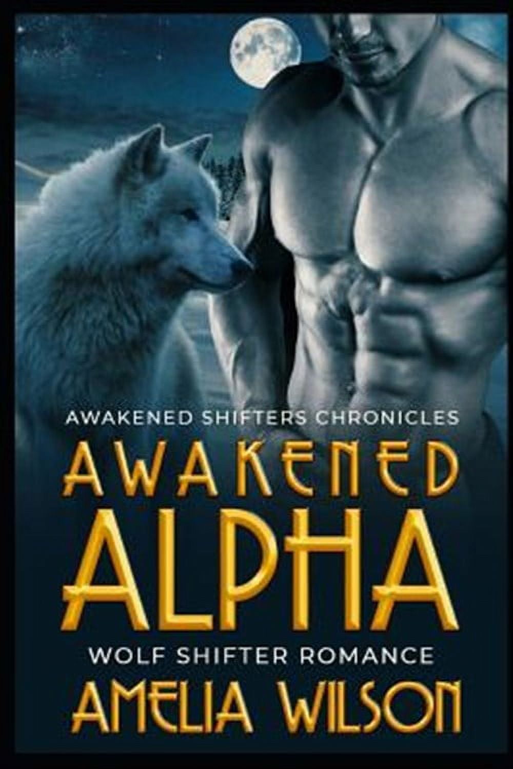 Awakened Alpha: Wolf Shifter Romance - Walmart.com