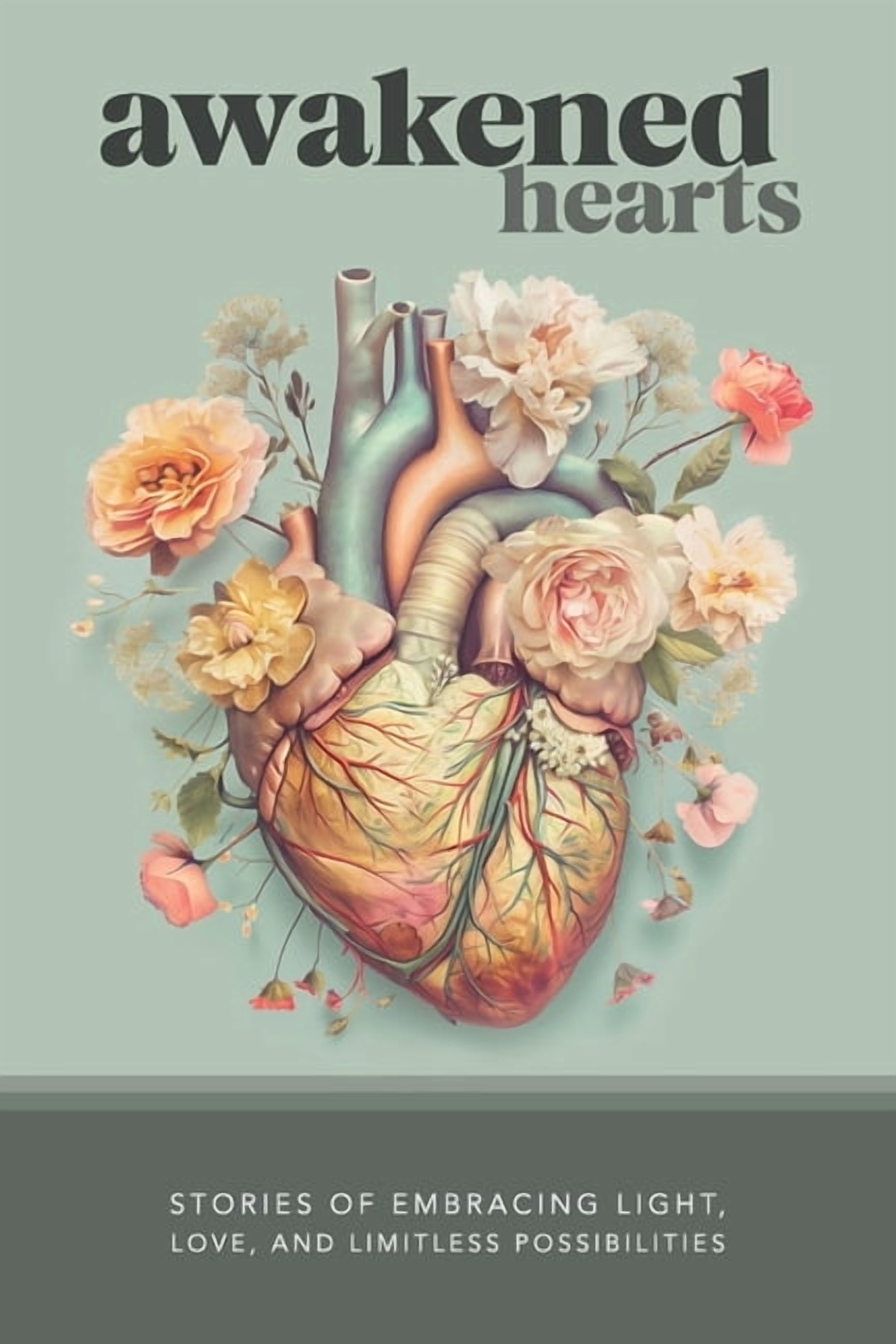 Awakened Hearts Awakened Hearts: Stories of Embracing Light, Love, and ...