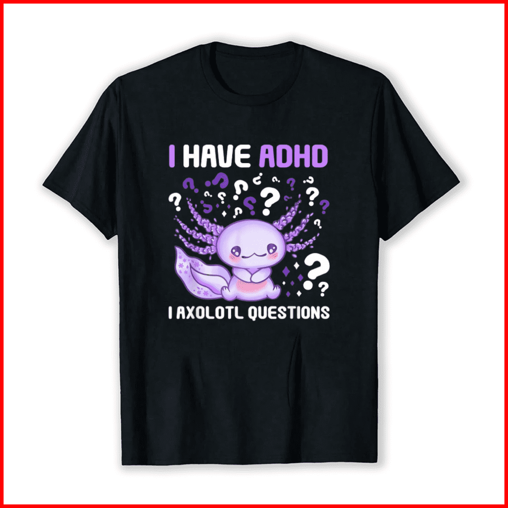 Awareness Axolotl Neurodiversity Cool Design Street Trendy Unisex T ...