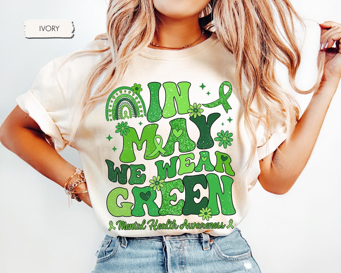 Awareness Shirt, In May We Wear Green, Matters, Green Ribbon Shirt ...