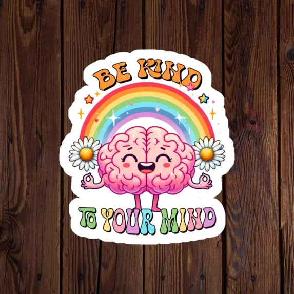 Awareness Sticker Positivity Be Kind To Your Mind Sticker Phone Decal ...
