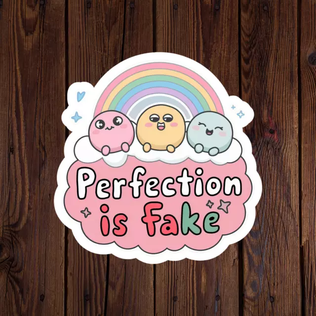 Awareness Sticker Positivity Perfection Is Fake Sticker Phone Decal ...