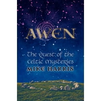 Awen: The Quest of the Celtic Mysteries, (Paperback) - Walmart.com