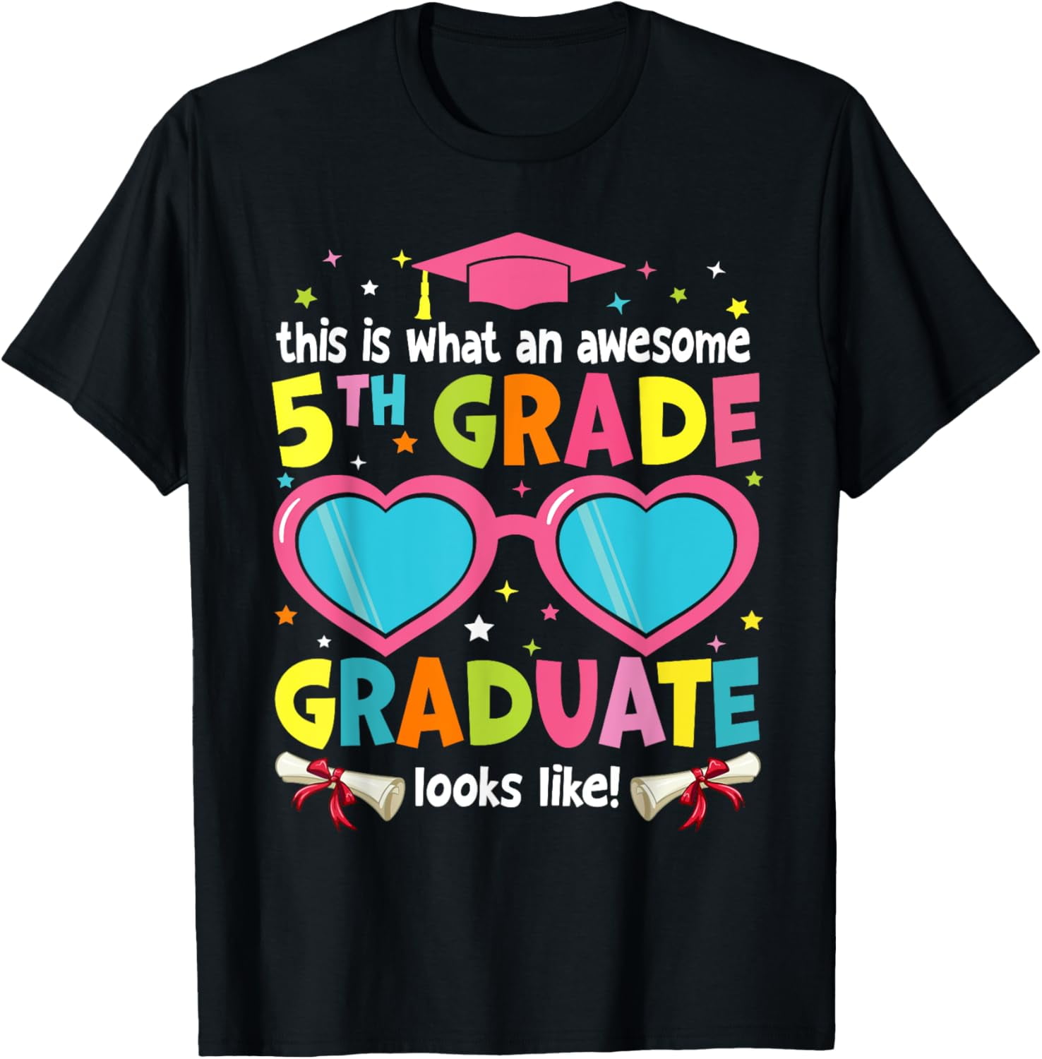 Awesome 5th Grade Graduate Looks Like 5th Grade Graduation T-Shirt ...