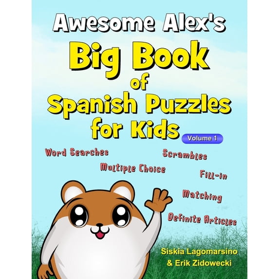 Awesome Alex's Big Book of Spanish Puzzles for Kids - Walmart.com