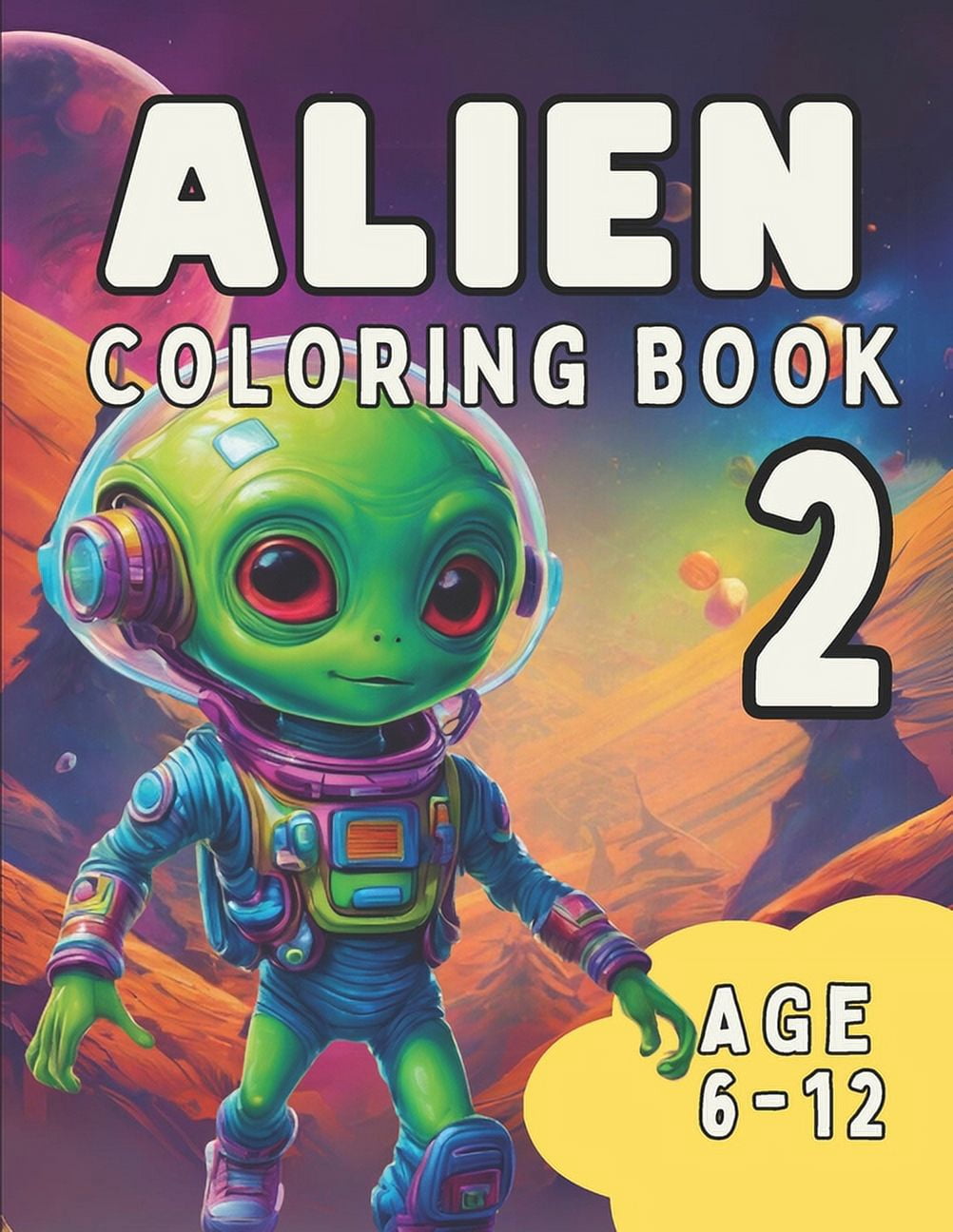 Awesome Alien Coloring Books for Kids Alien Coloring Book 2: Another ...