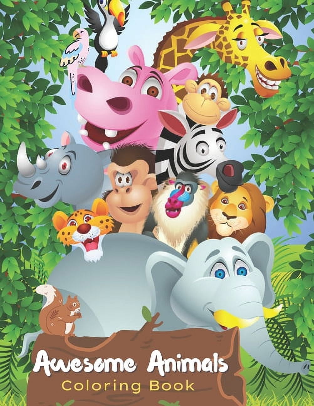 Awesome Animals Coloring Book: A wide variety of animals pictures for ...