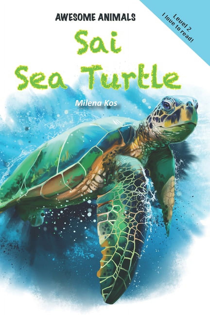 Awesome Animals: Sai Sea Turtle (Paperback) - Walmart Business Supplies