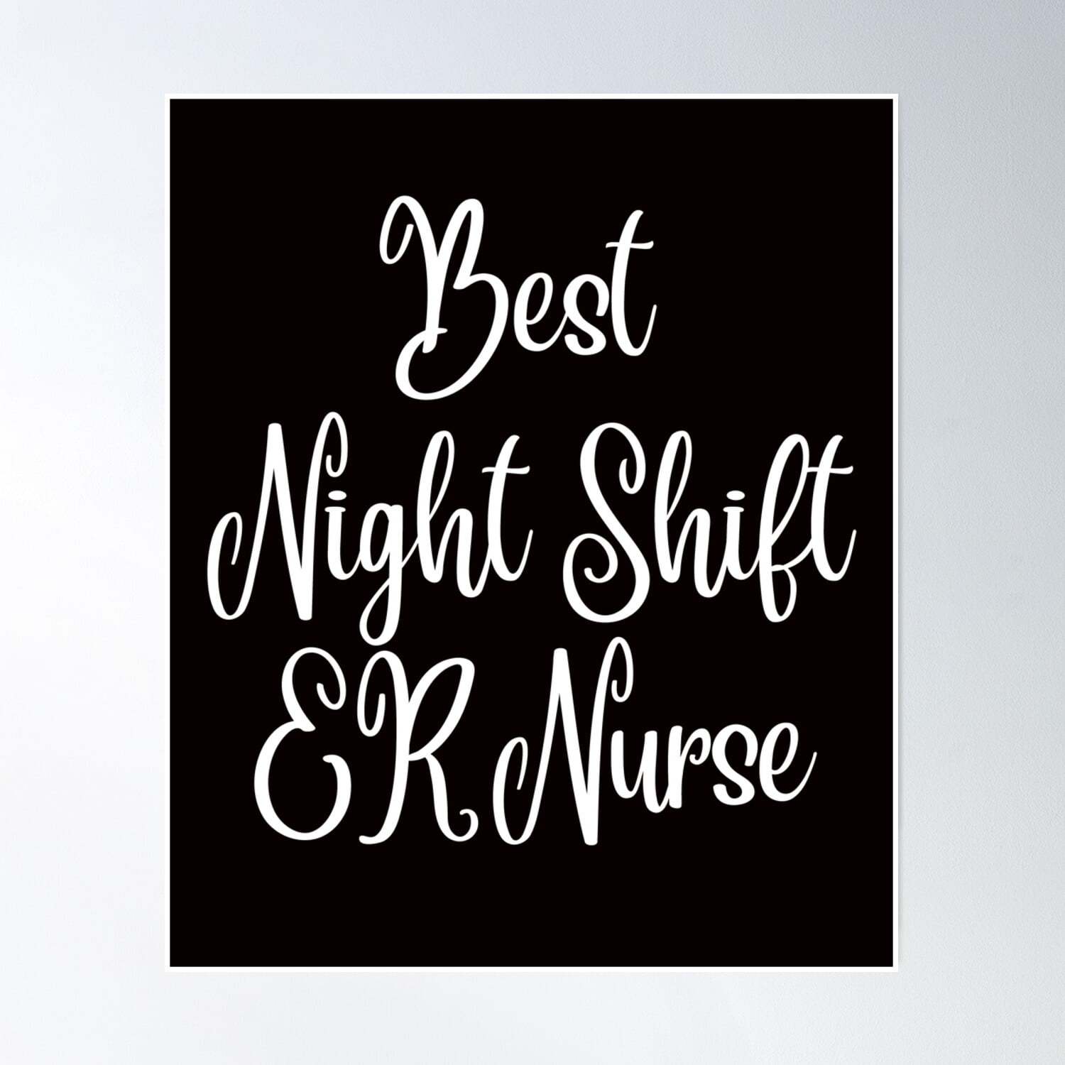 Awesome Best Night Shift Er Nurse Military Nurses School Rn Poster Wall ...