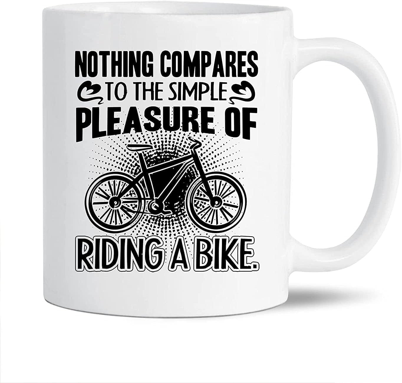 Awesome Bicycle Decorative Mug, Nothing Compares To The Simple Pleasure ...