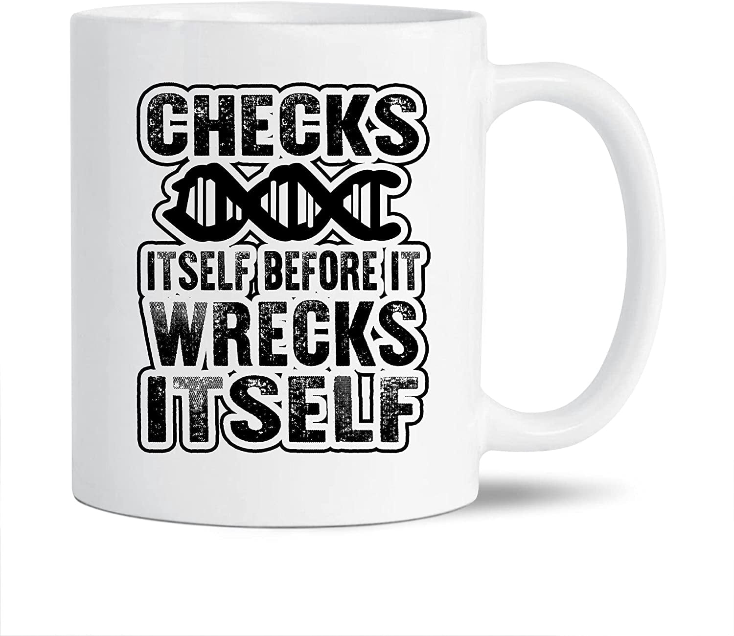Awesome Checks Itself Before It Wrecks Itself Pottery Coffee Mug ...