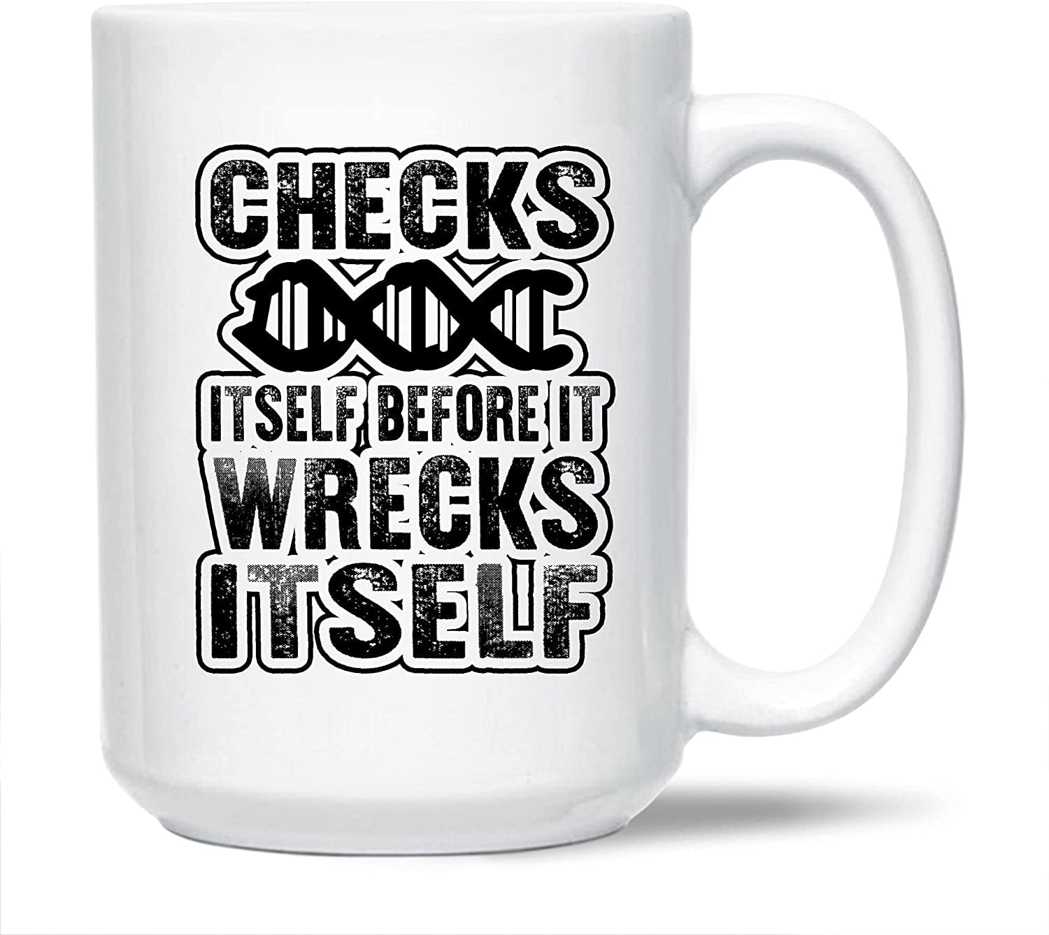 Awesome Checks Itself Before It Wrecks Itself Pottery Coffee Mug ...