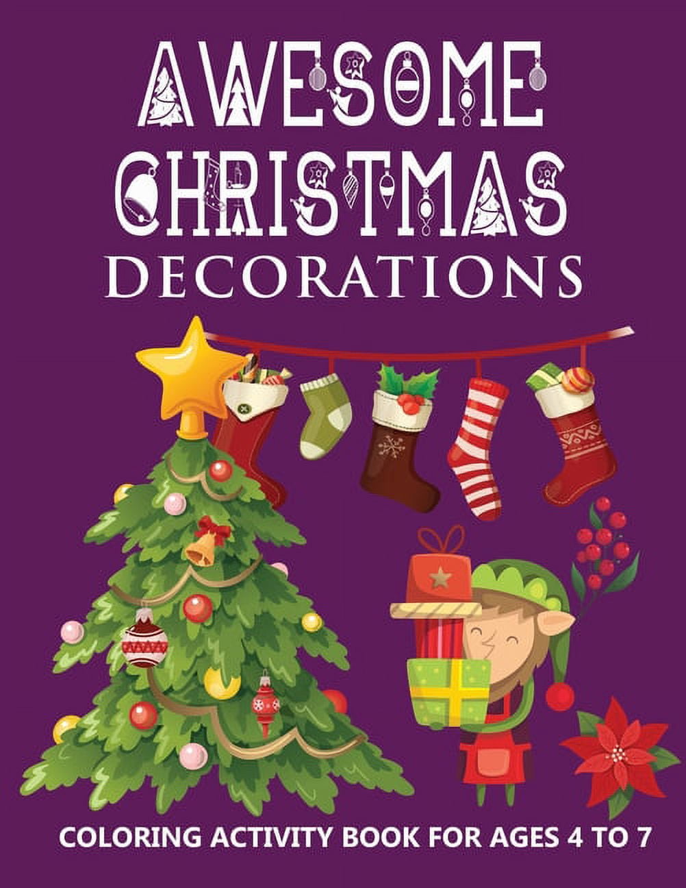 Awesome Christmas Decorations For Kids: Coloring activity book for kids ...