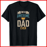 Awesome Dad Worlds Best Daddy Ever Tee Fathers Day Outfit Pattern ...