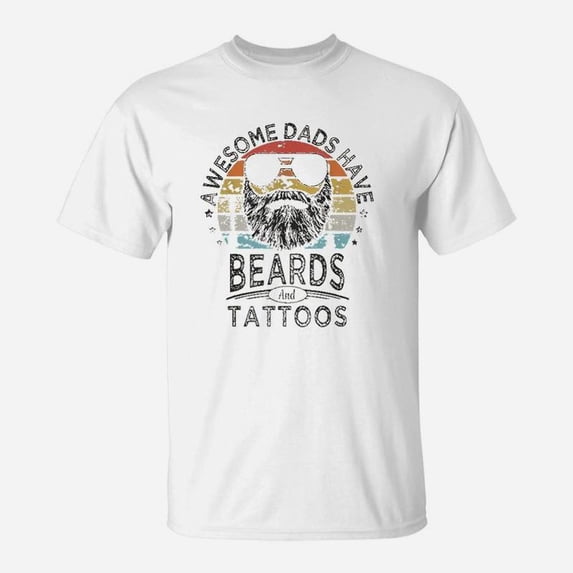 Awesome Dads Have Beards And Tattoos Funny Bearded Dad TShirt - Walmart.com