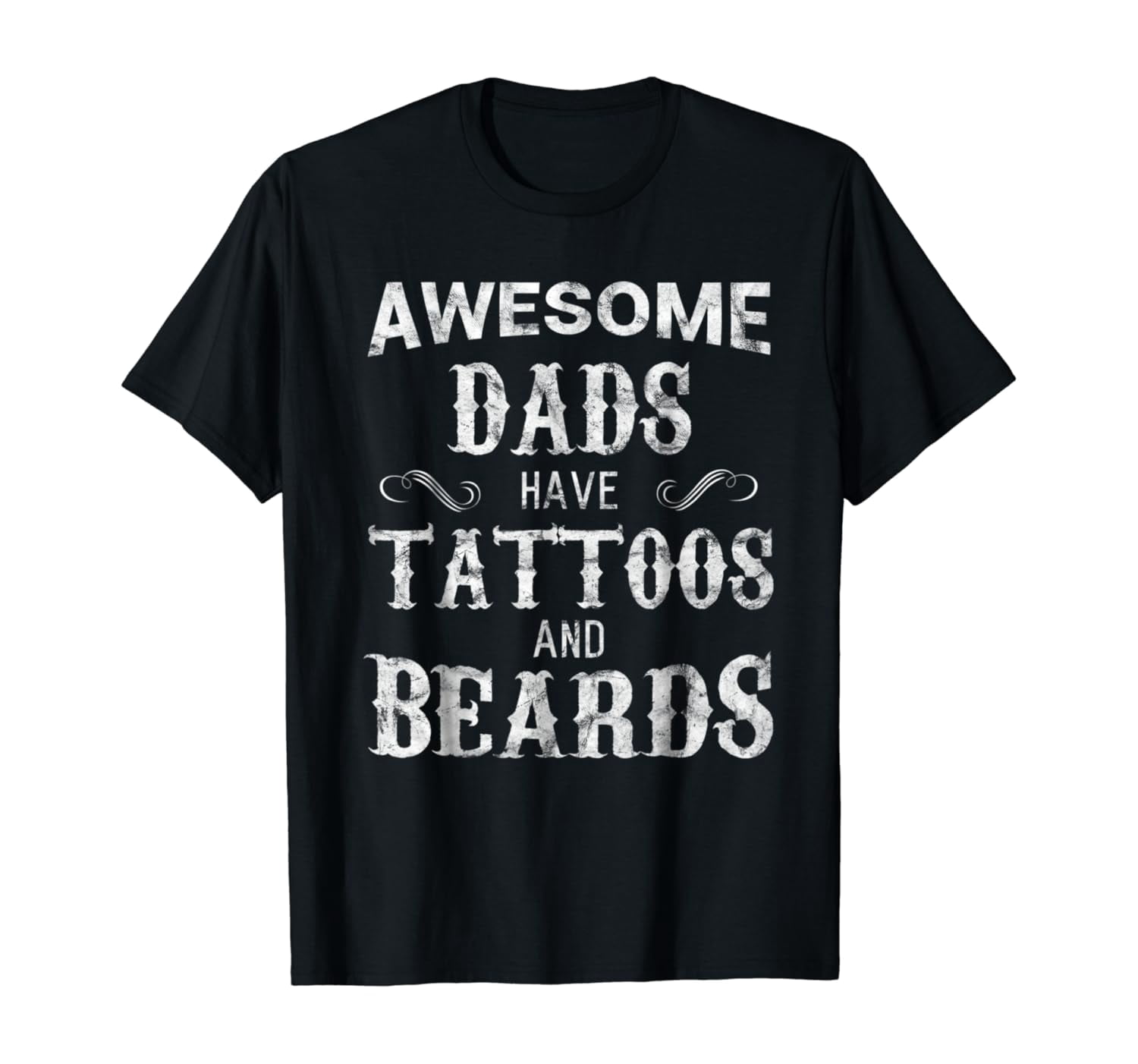 Awesome Dads Have Tattoos And Beards T Shirt - Walmart.com