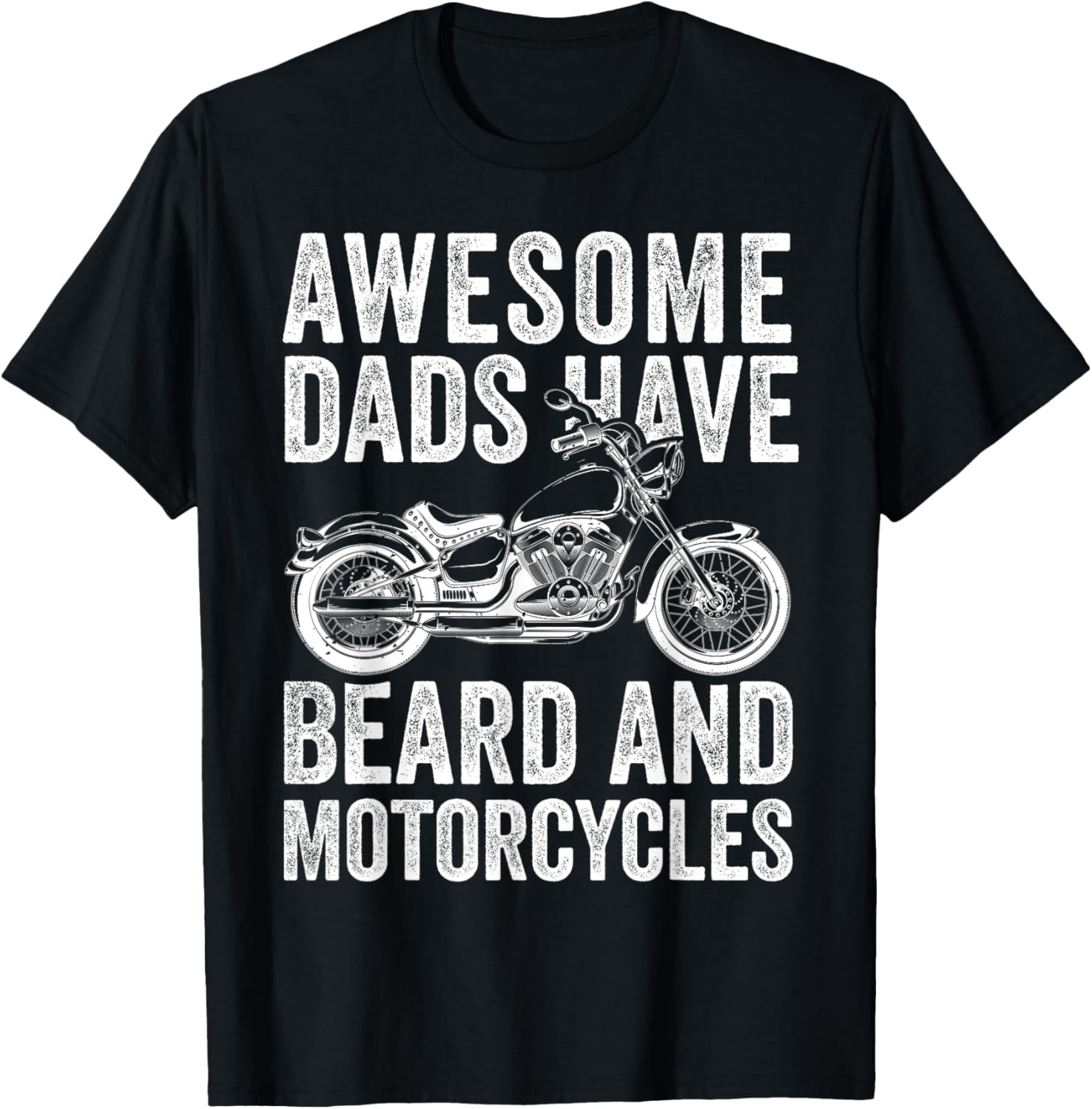 Awesome Dads Have Tattoos & Beards Motorcycle Father's Day T-Shirt men and women can wear, black ...