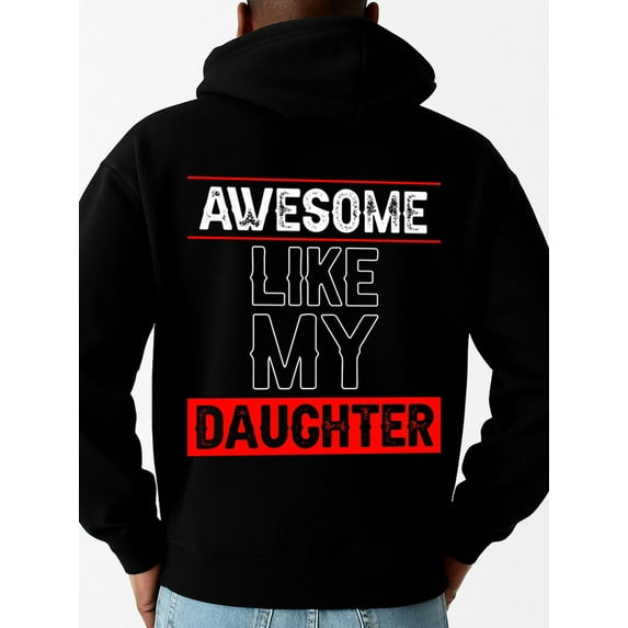 Awesome Daughter graphic hoodies funny humor men hoodies black Casual ...