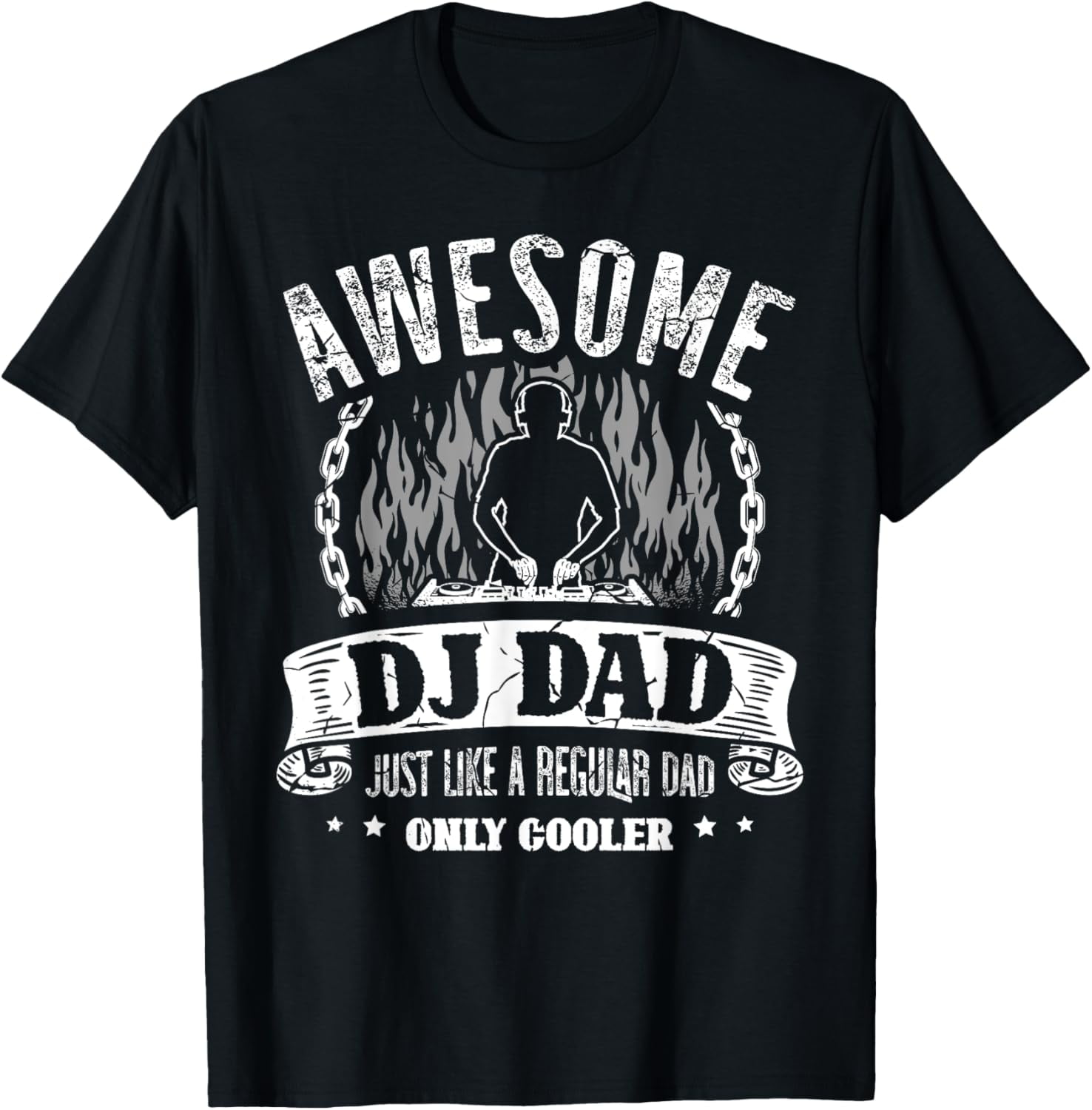 Awesome Dj Dad Just Like A Regular Dad Only Cooler Funny Dj T-Shirt ...