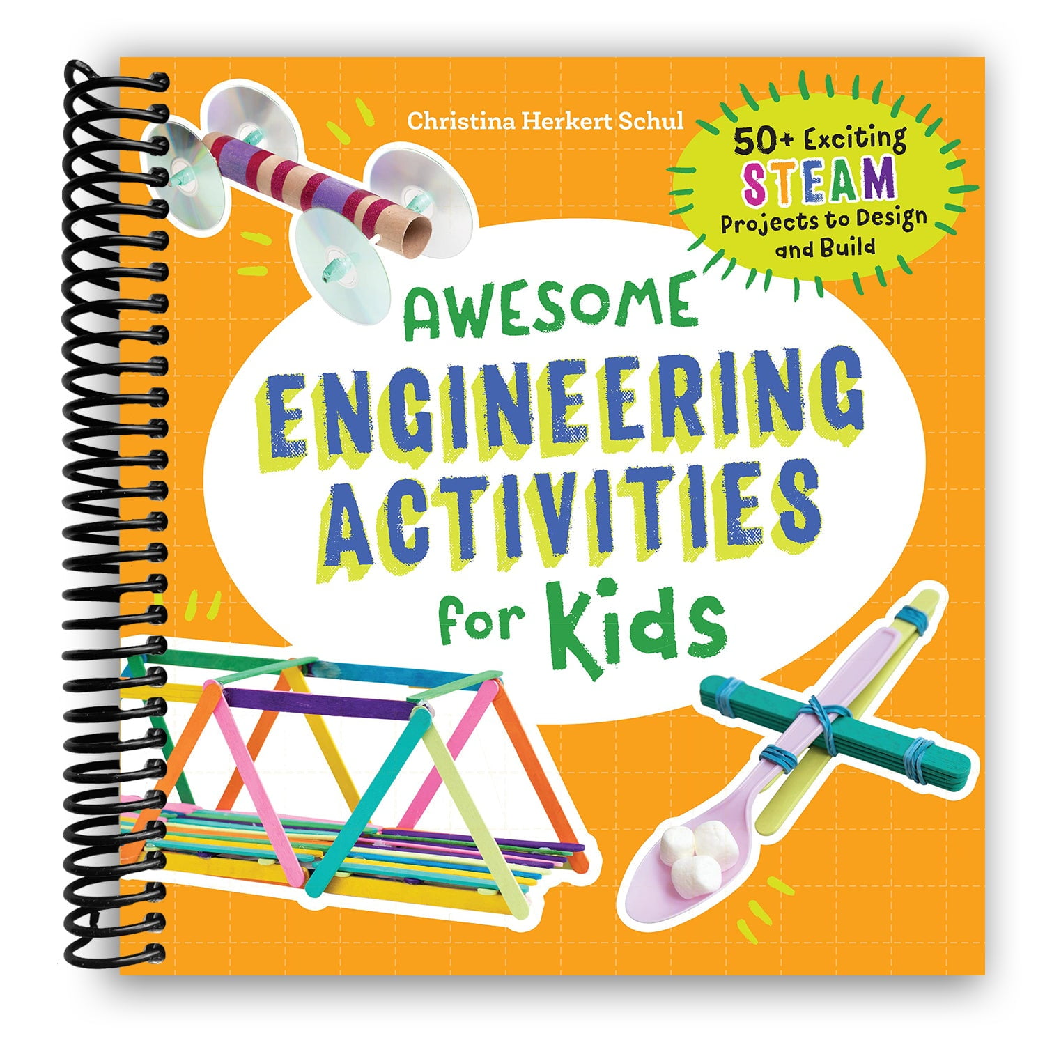 Awesome Engineering Activities for Kids: 50+ Exciting STEAM Projects to ...