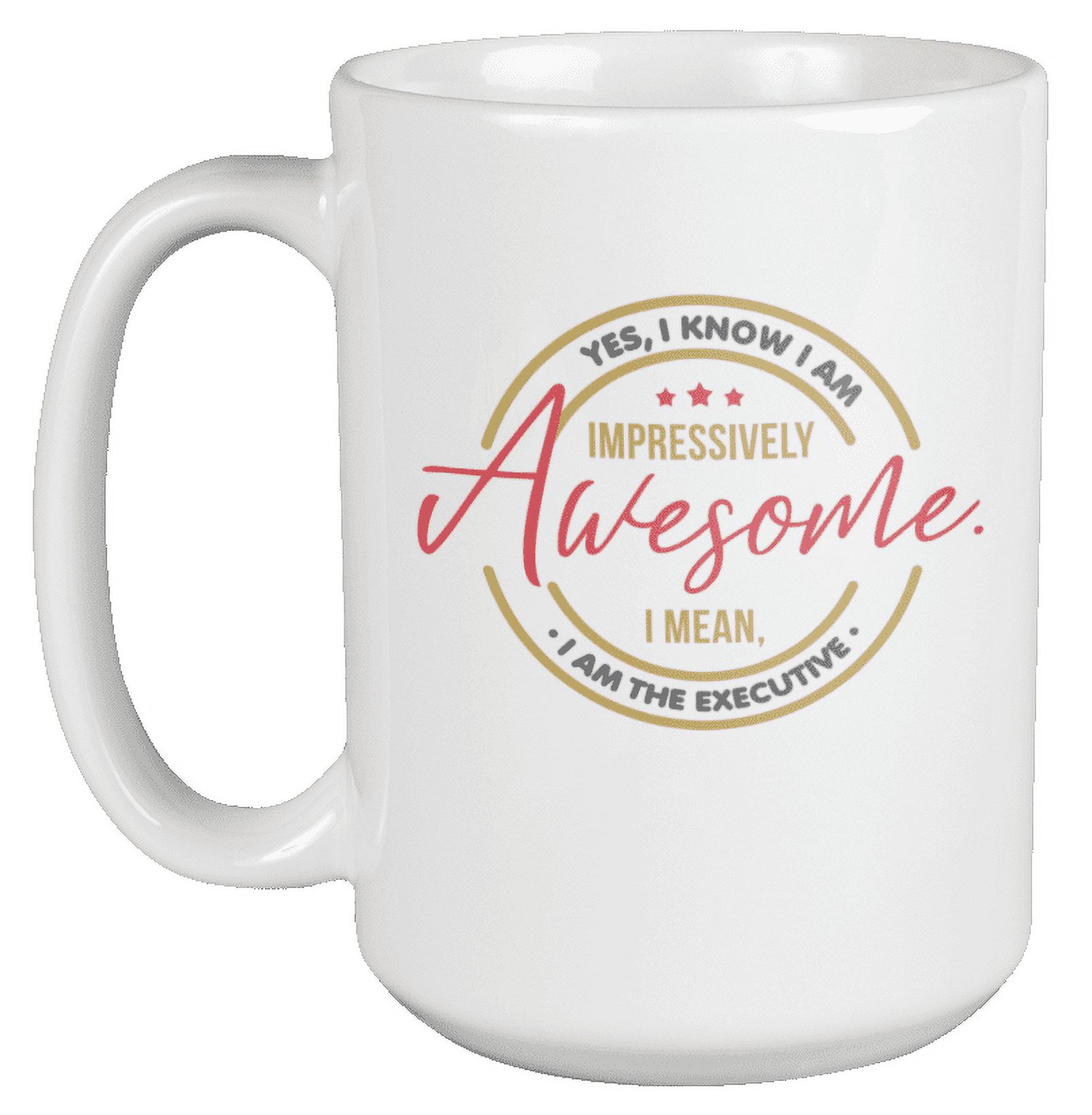 Awesome Executive Coffee & Tea Mug for Project Manager & Director (15oz ...