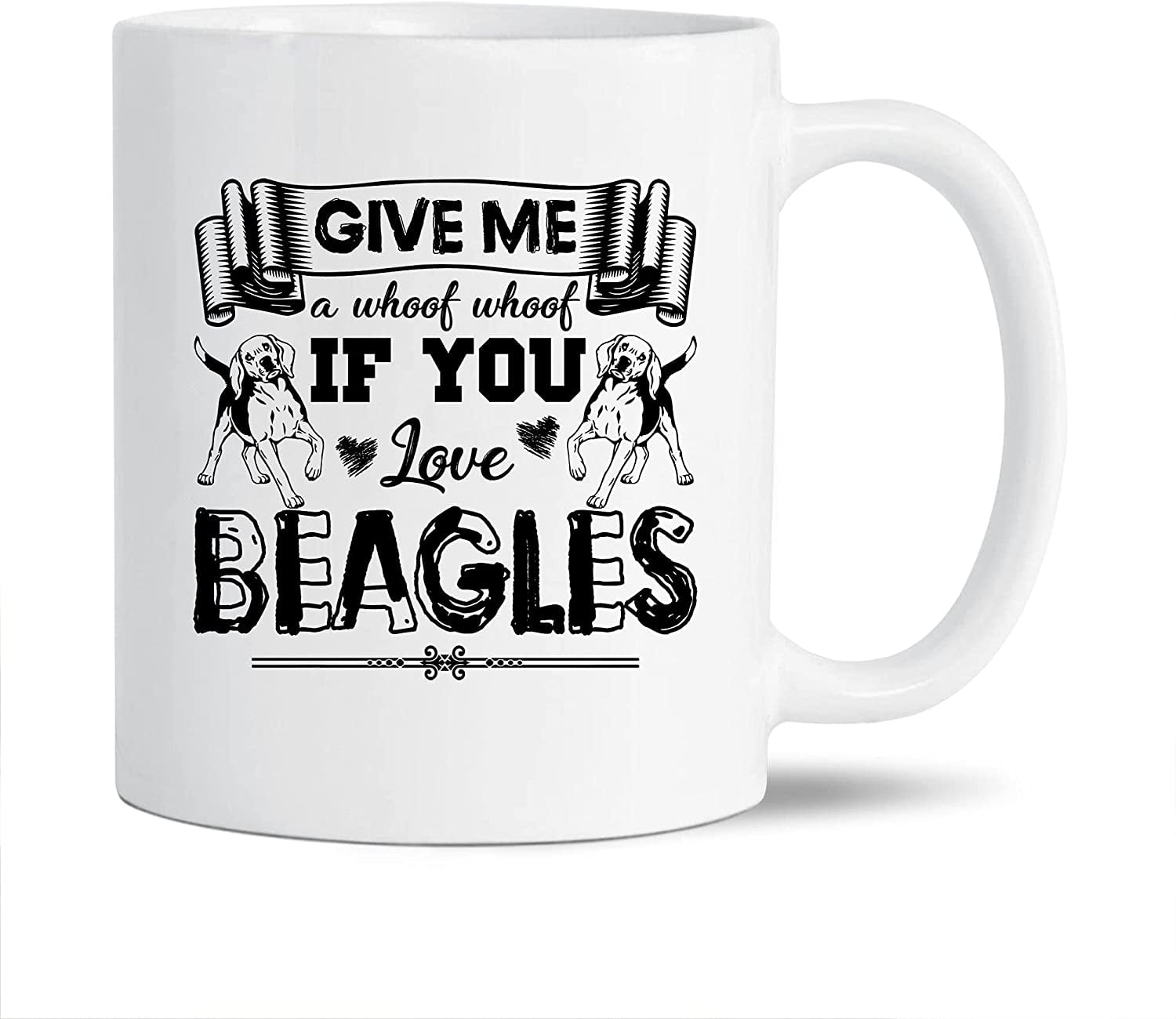 Awesome Give Me A Whoof Whoof If You Love Beagles Pottery Coffee Mug ...