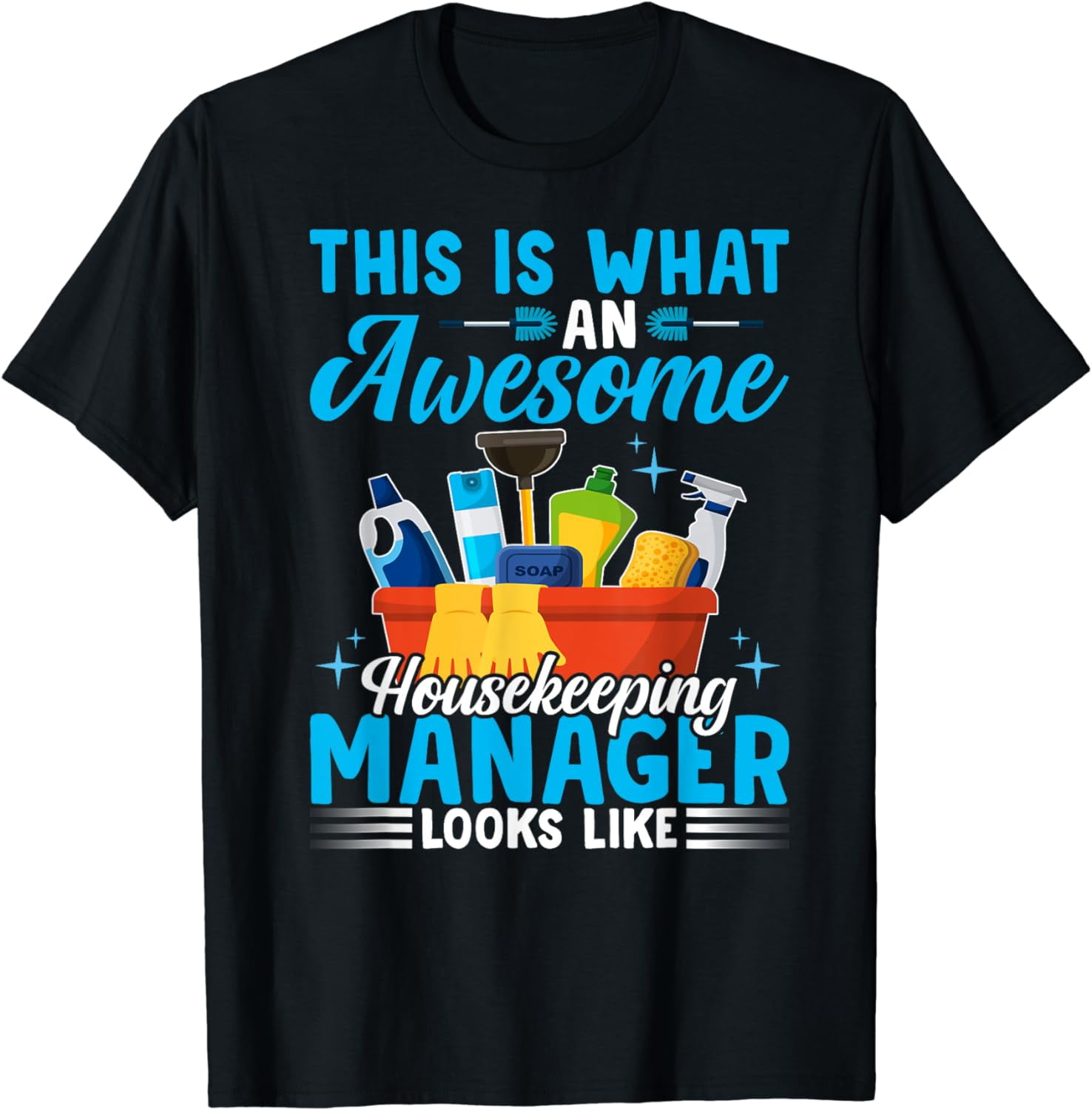Awesome Housekeeping Manager Expert Housekeeper T-Shirt - Walmart.com