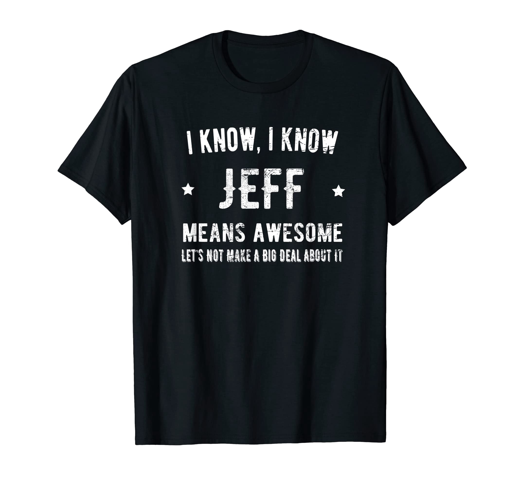 Awesome Jeff Love T-Shirt - Perfect Gift for Jeff Fans and Friends ...