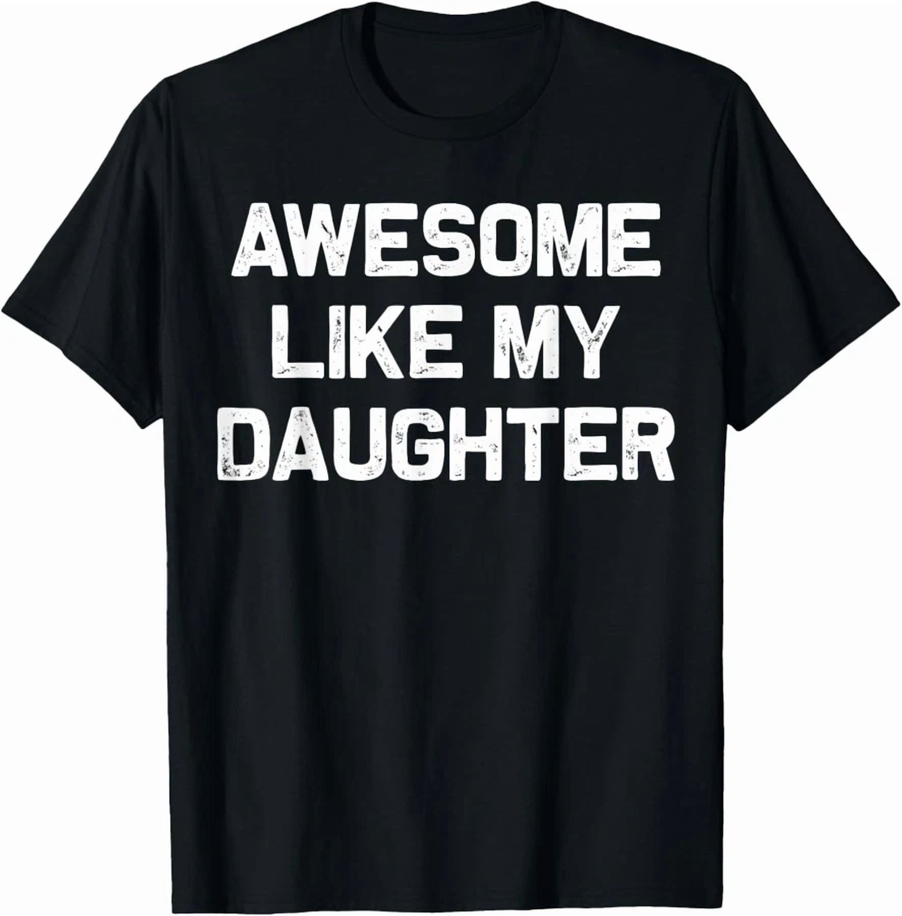 Awesome Like My Child Funny Parent Humor Spouse Appreciation Graphic ...
