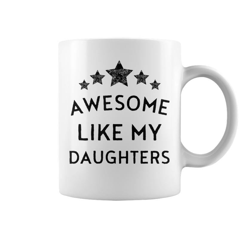 Awesome Like My Daughter Fathers Day Dad Joke 2024 Mom Coffee Mugs ...