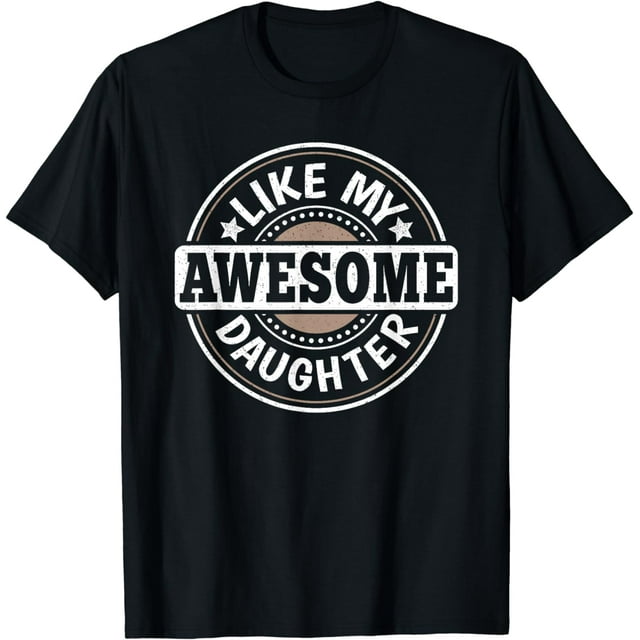 Awesome Like My Daughter Funny Dad Daughter Father Vintage T-Shirt ... Awesome Like My Daughter Funny Dad Daughter Father Vintage T-Shirt ...