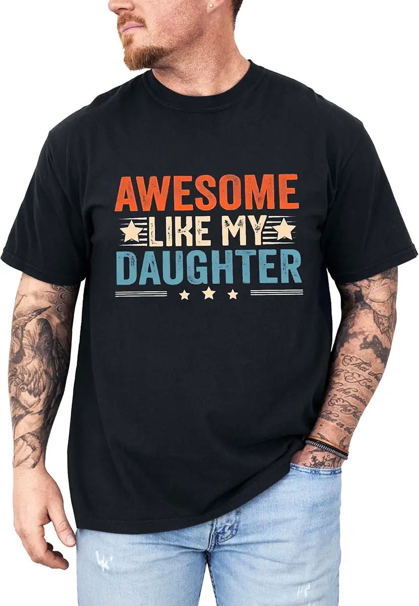 Awesome Like My Daughter Funny Dad Sarcastic Saying Letter Print Unisex ...