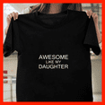 Awesome Like My Daughter Funny Father,girl Dadt H8696, for Unisex - Up ...