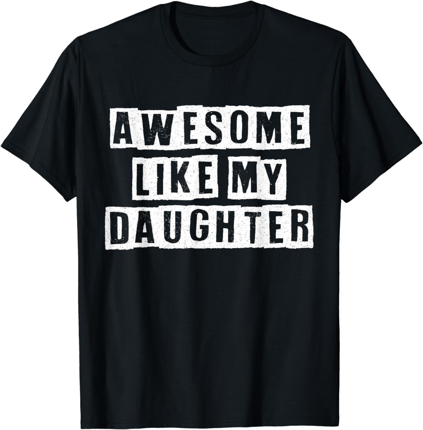 Awesome Like My Daughter Funny Vintage Dad Fathers Day T-Shirt ...
