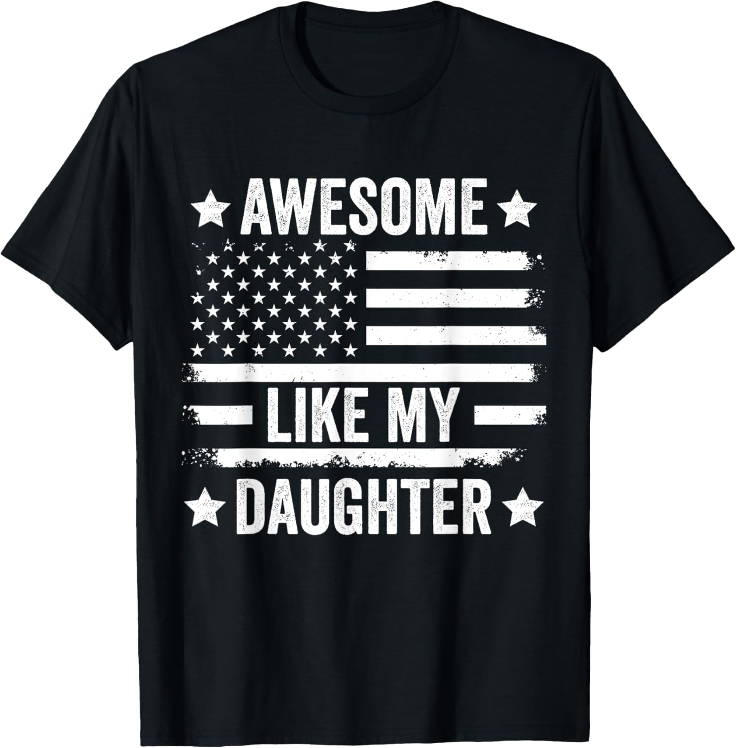 Awesome Like My Daughter Gifts Men Funny Fathers Day Dad T-Shirt - Walmart.com