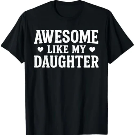 Awesome Like My Daughter Men Funny Fathers Day Dad Tee - Walmart.com