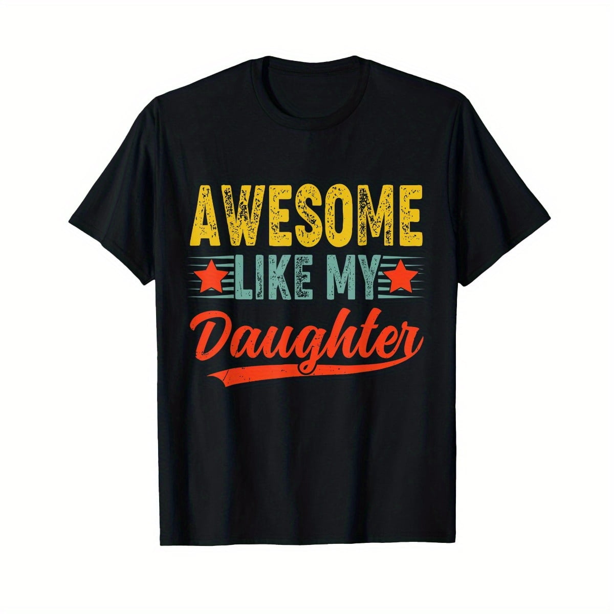 Awesome Like My Daughter Shirt Gift Funny Happy Father's Day T-Shirt - Walmart.com
